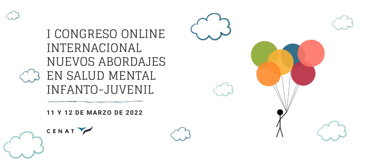 I CONGRESO ONLINE INTERNACIONAL NUEVOS ABORDAJES EN SALUD MENTAL INFANTO-JUVENIL