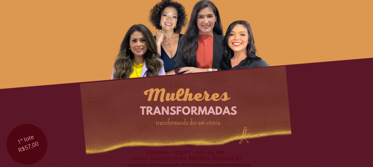 Mulheres transformadas
