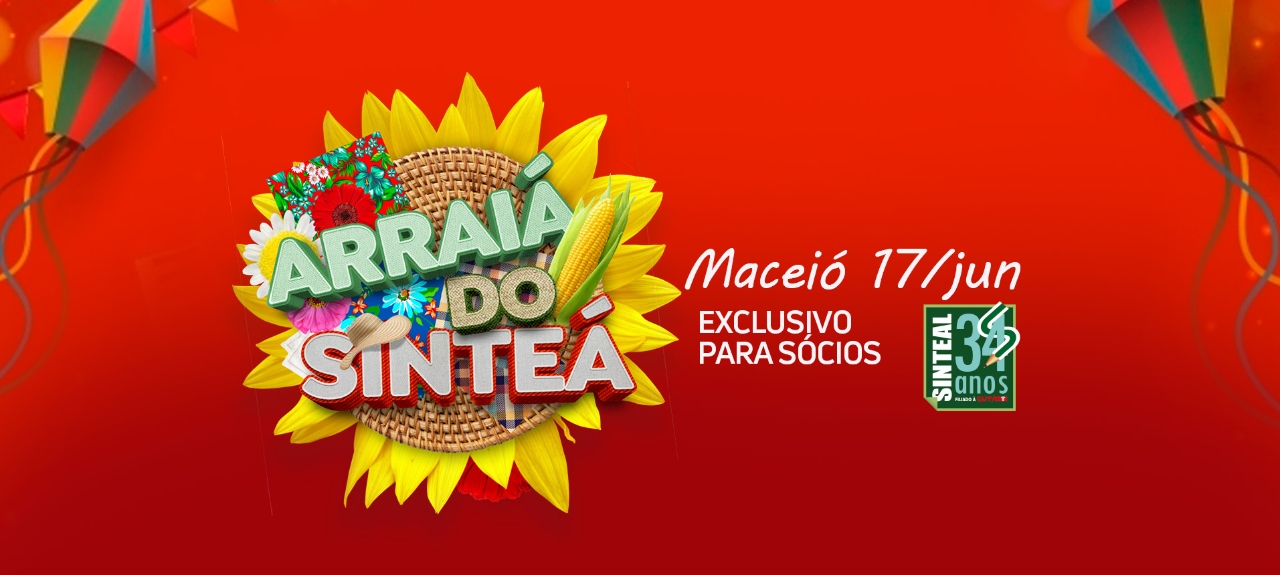 Arraiá do Sintea - Rio Largo