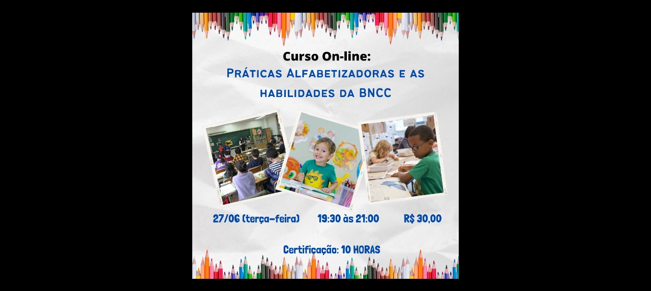 Curso On-line: Práticas Alfabetizadoras e as habilidades da BNCC