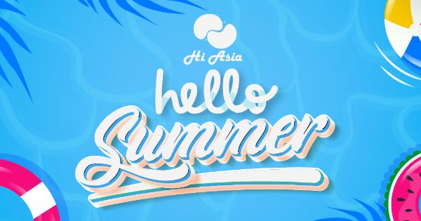 Hi Asia Hello Summer
