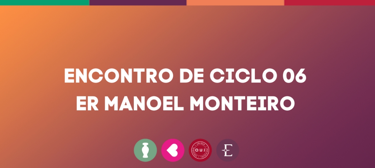 ENCONTRO DO CICLO 06 - ER. MANOEL MONTEIRO - 9h