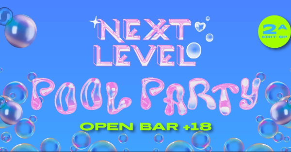NEXT LEVEL POOL PARTY 2 EDIT
