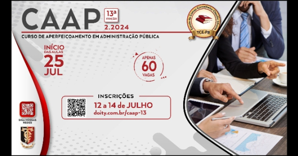 13ª Edição do Curso de Aperfeiçoamento em Administração Pública - CAAP ...
